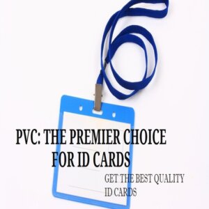 PVC: The Premier Choice for ID Cards - Zahabi